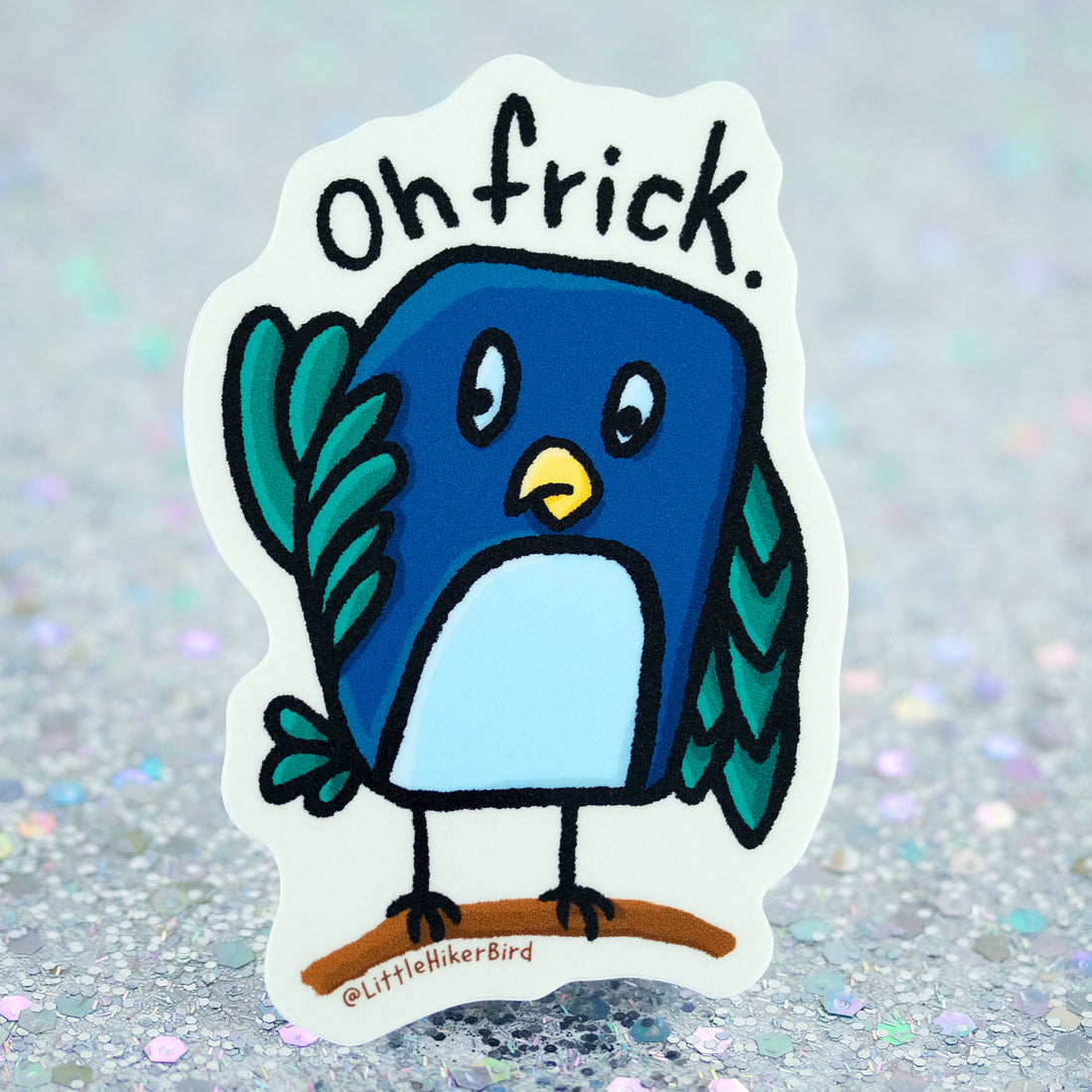 Oh Frick. Sticker – Little Hiker Bird